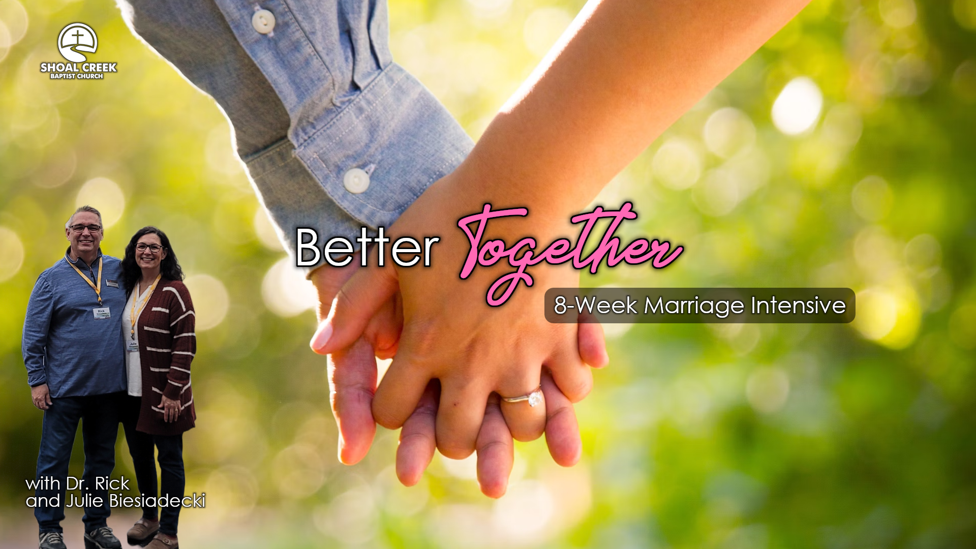Upcoming Marriage Class: Better Together - Shoal Creek Baptist Church